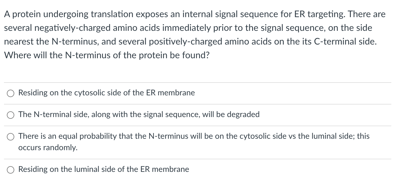 Solved A protein undergoing translation exposes an internal | Chegg.com