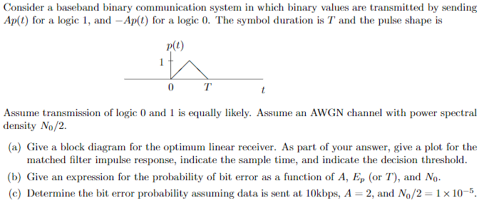 Solved Consider a baseband binary communication system in | Chegg.com