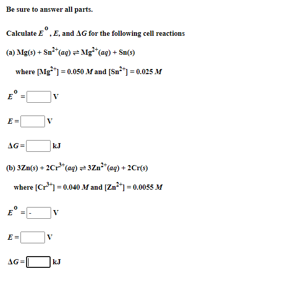 Solved Be sure to answer all parts. Calculate E", E, and AG | Chegg.com
