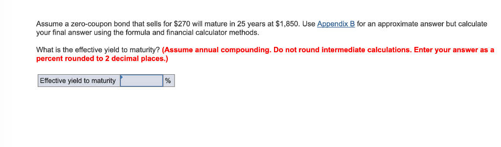 Solved Assume a zero-coupon bond that sells for $270 will | Chegg.com