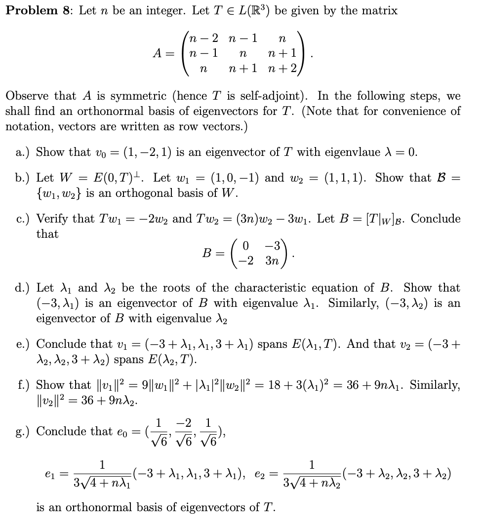 Solved Problem 8: Let n be an integer. Let T∈L(R3) be given | Chegg.com