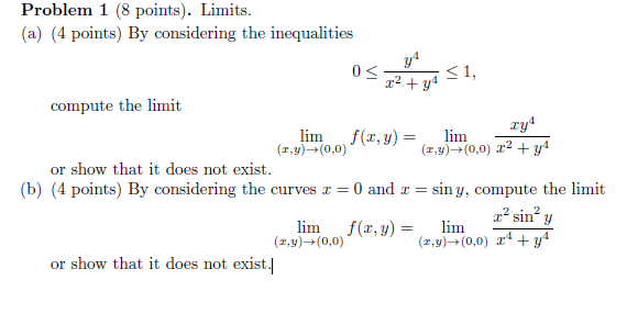 Solved Problem 1 (8 points). Limits. (a) (4 points) By | Chegg.com Solved Problem 1 (8 points). Limits. (a) (4 points) By | Chegg.com