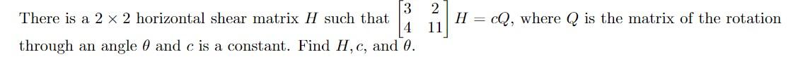 Solved 3 2 There is a 2 x 2 horizontal shear matrix H such | Chegg.com