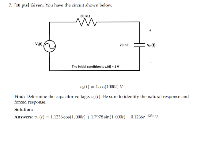 Solved 7. [10 pts] Given: You have the circuit shown below. | Chegg.com