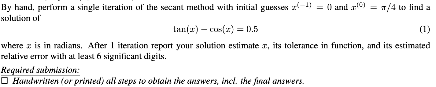 Solved By hand, perform a single iteration of the secant | Chegg.com