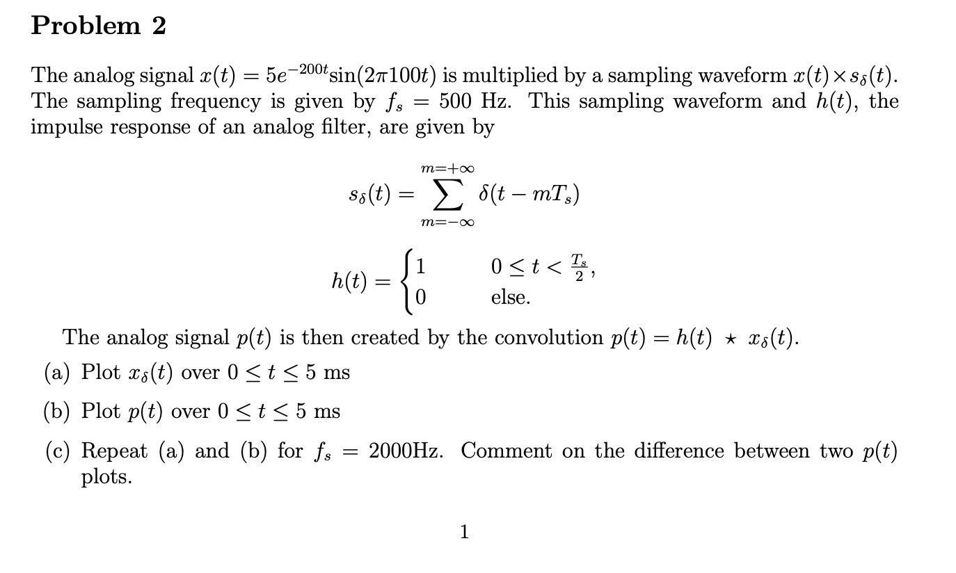 Solved The analog signal x(t)=5e−200tsin(2π100t) is | Chegg.com