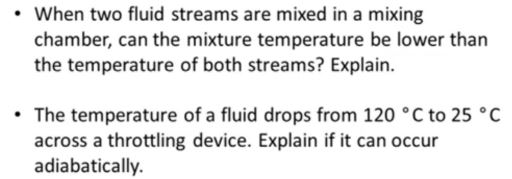 Solved • When two fluid streams are mixed in a mixing | Chegg.com