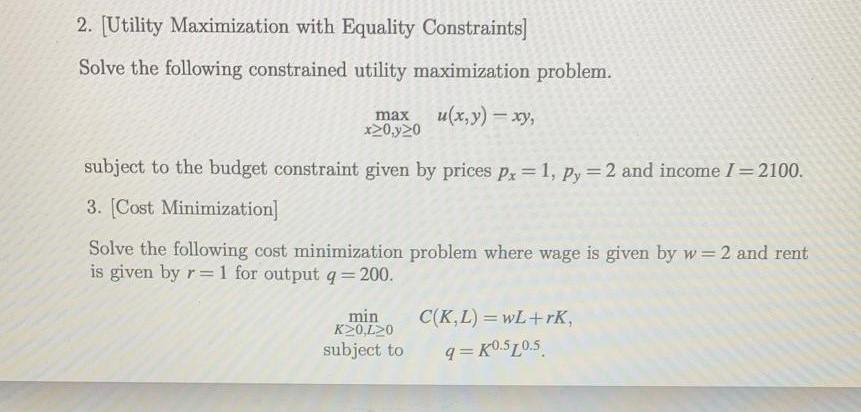 Solved 2. [Utility Maximization with Equality Constraints] | Chegg.com