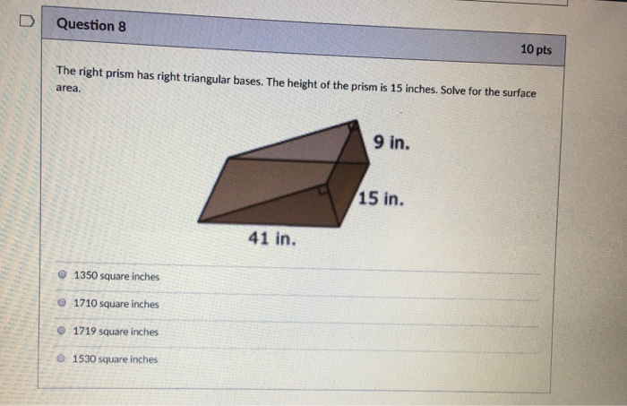 Solved The right prism has right triangular bases. The | Chegg.com