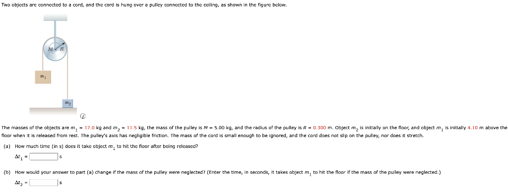 Solved Two Objects Are Connected To A Cord And The Cord Is