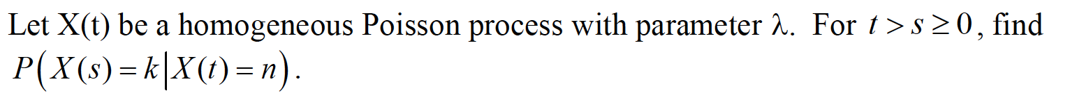 Solved Let X(t) be a homogeneous Poisson process with | Chegg.com