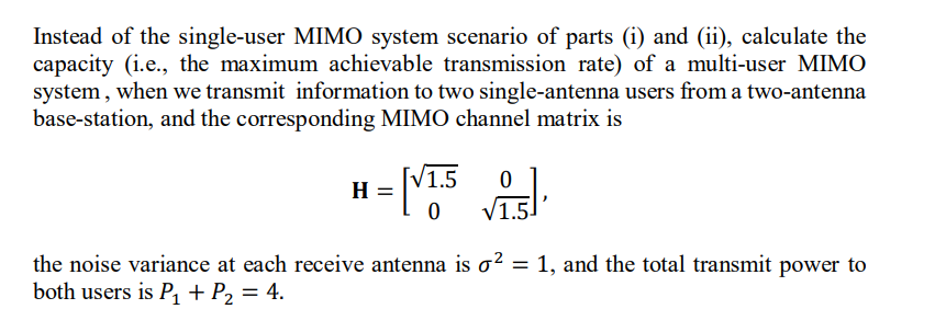 Solved Instead of the single-user MIMO system scenario of | Chegg.com