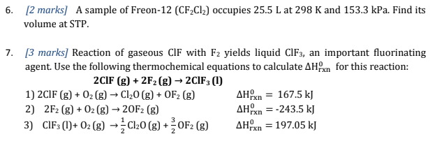 Solved 6. [2 marks] A sample of Freon-12 (CF2Cl2) occupies | Chegg.com