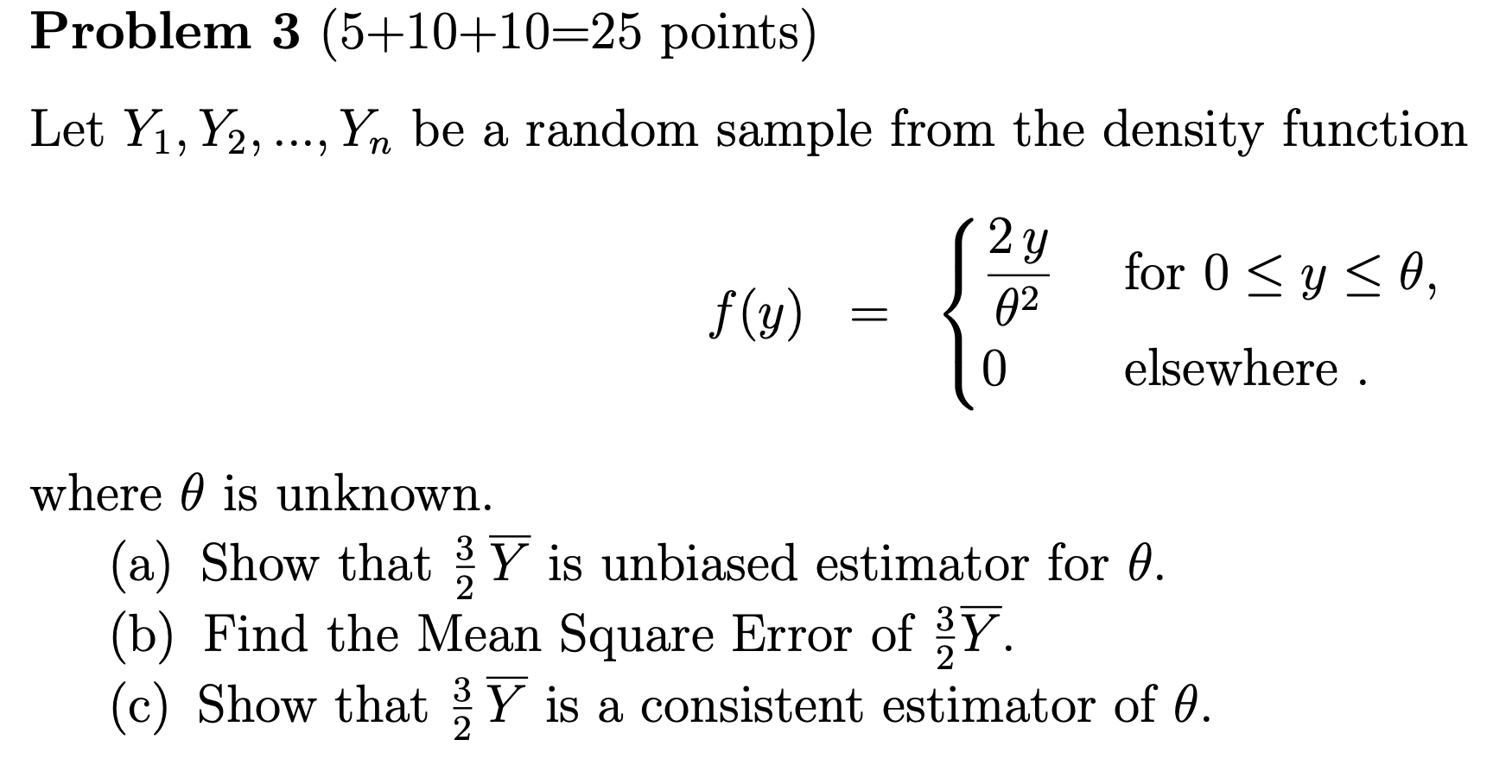 Solved Problem 3(5+10+10=25 points ) Let Y1,Y2,…,Yn be a | Chegg.com