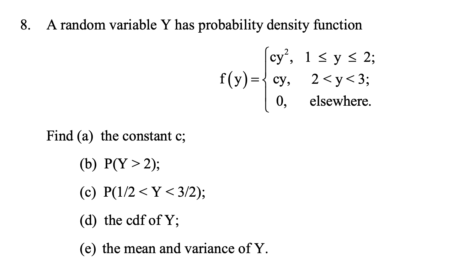 Solved A random variable Y ﻿has probability density | Chegg.com
