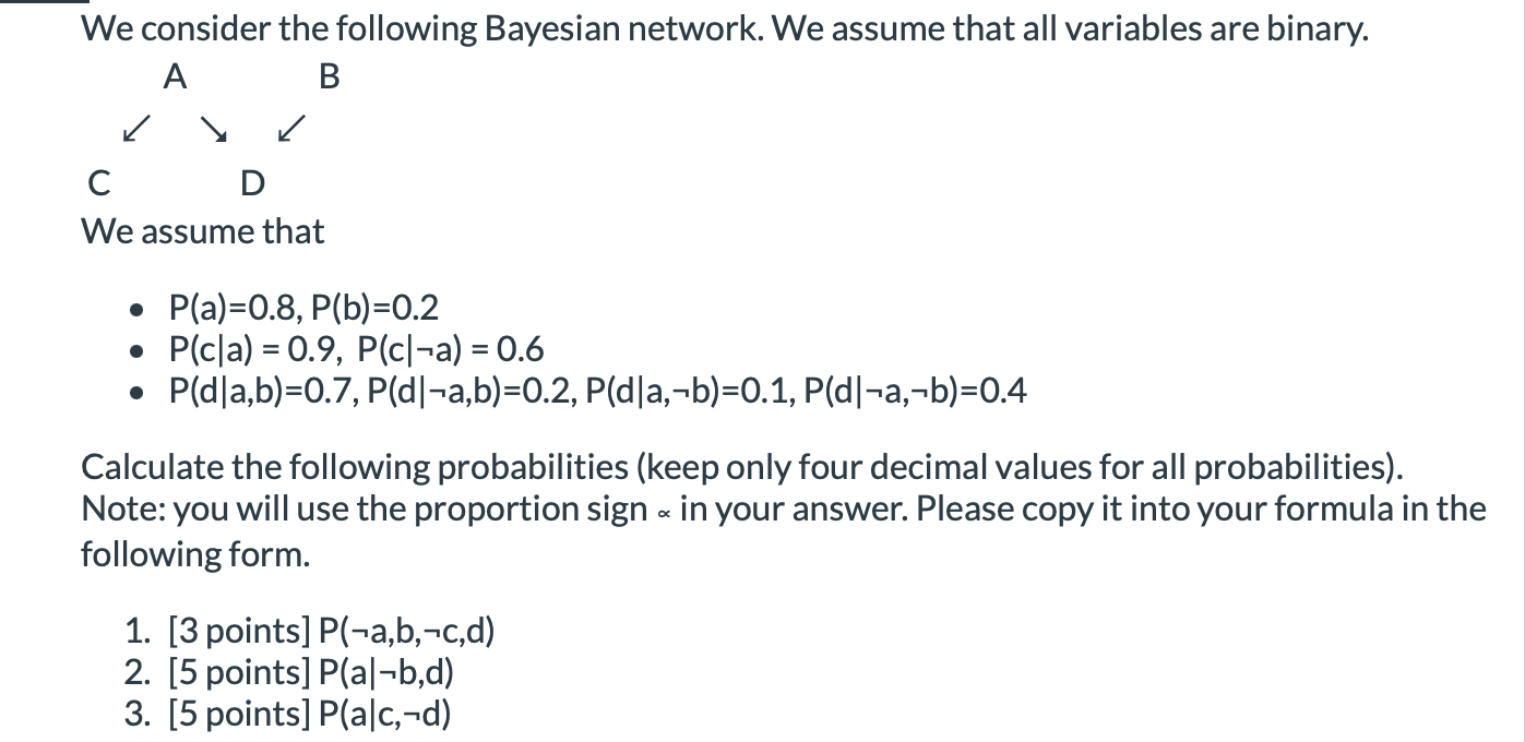Solved We consider the following Bayesian network. We assume | Chegg.com