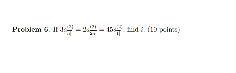Solved Problem 6 If 3anв ј 2 2a2nв ј 2 45s1в ј 2 Find I 10 Chegg