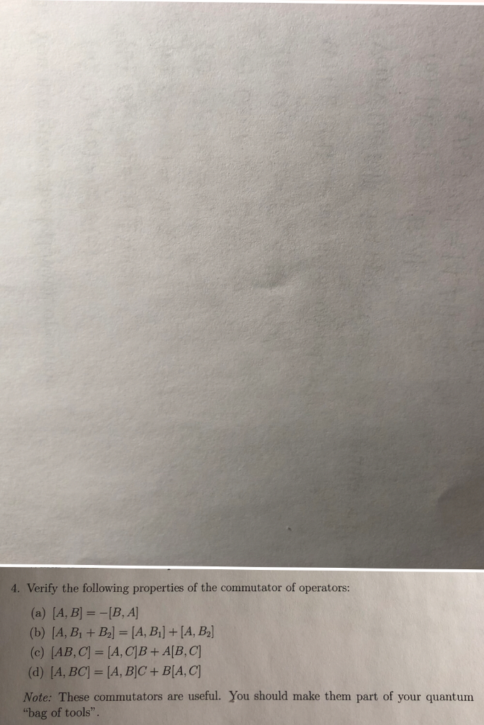Solved 4 Verify The Following Properties Of The Commutator