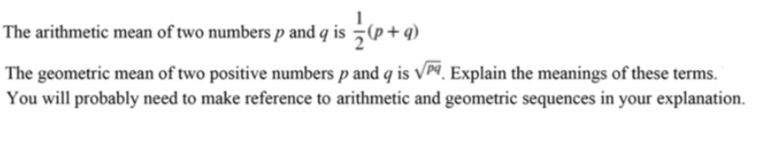 Solved The arithmetic mean of two numbers p and q is 21(p+q) | Chegg.com