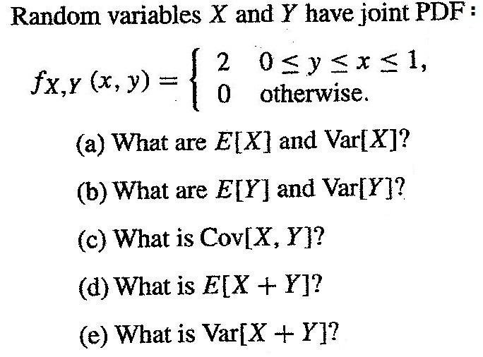 Solved Random variables X and Y have joint PDF: | Chegg.com