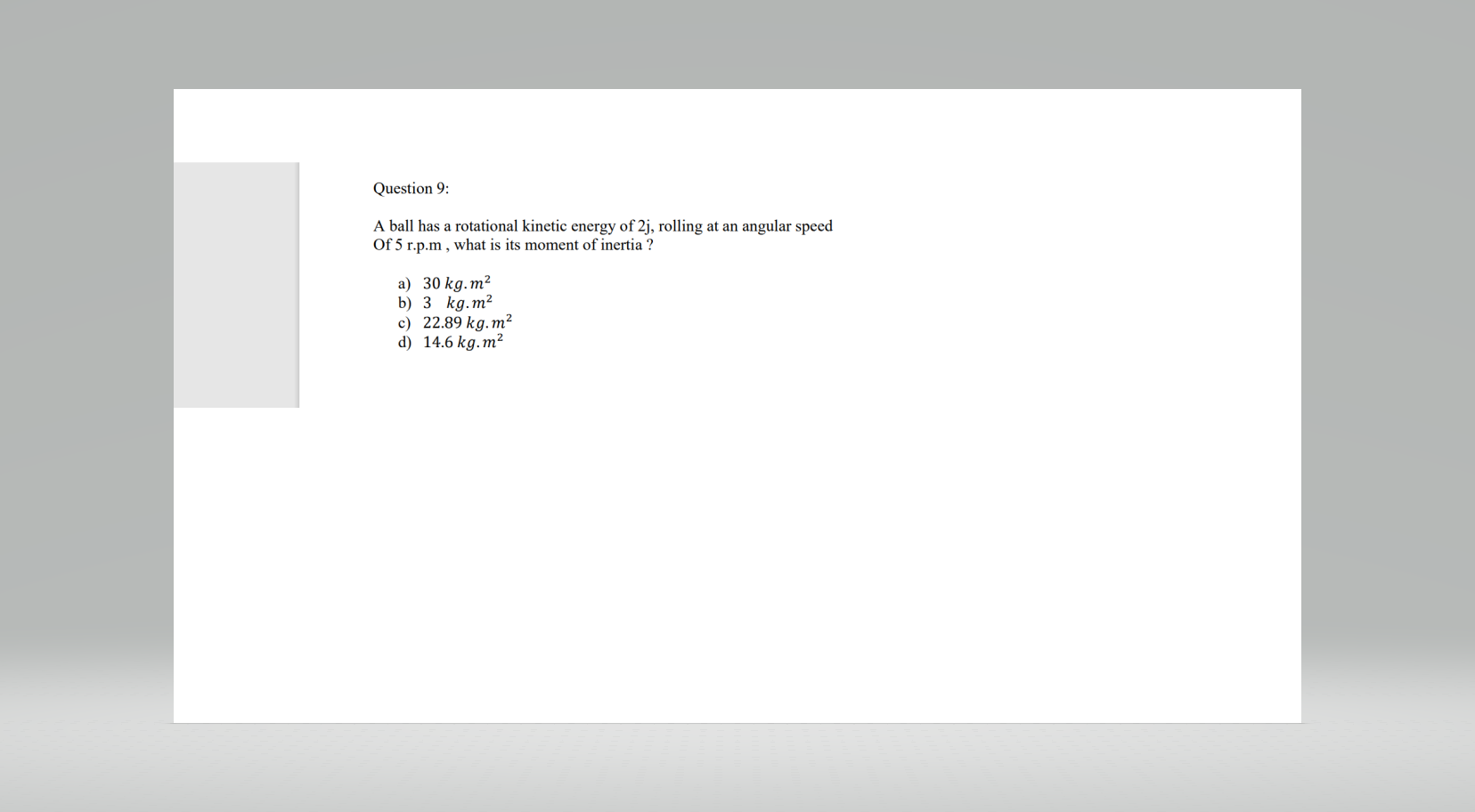 Solved Question 9: A ball has a rotational kinetic energy of | Chegg.com