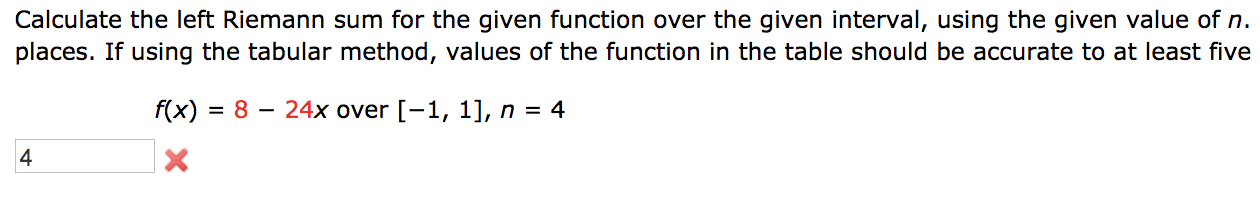 Solved Calculate the left Riemann sum for the given function | Chegg.com