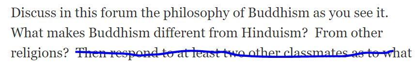 Discuss in this forum the philosophy of Buddhism as | Chegg.com