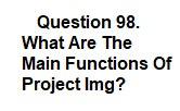 Solved Question 98. What Are The Main Functions of Project | Chegg.com