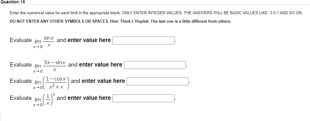 Solved Question 15 Enter the numerical value for each limit | Chegg.com