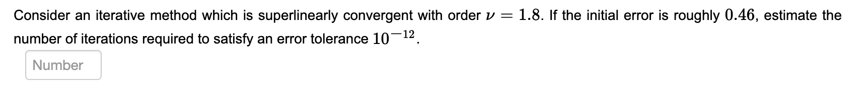Solved Consider an iterative method which is superlinearly | Chegg.com