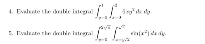 Solved .2 4. Evaluate the double integral 1-r.aǐn(?) dz dy | Chegg.com