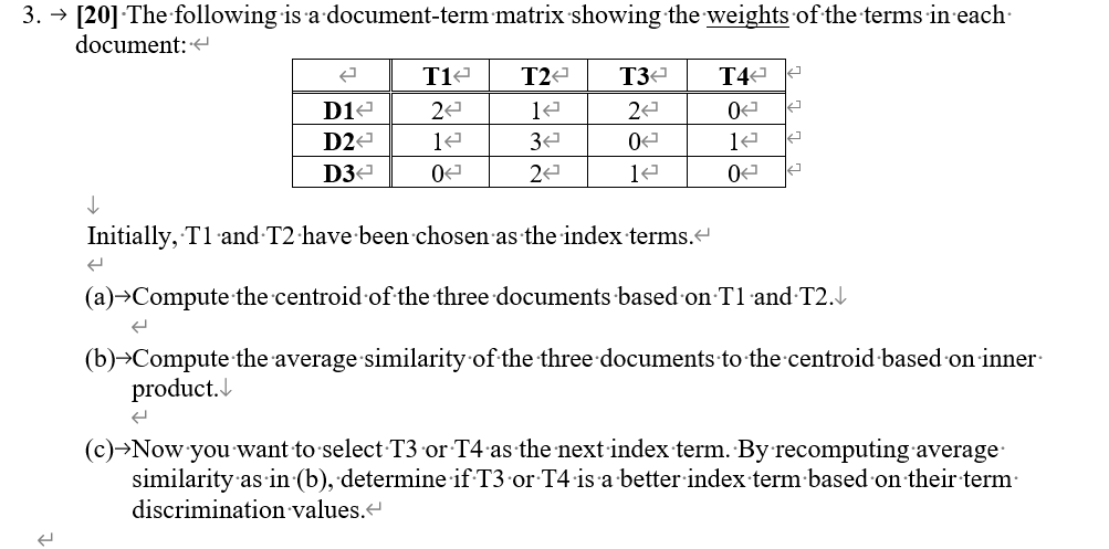 Solved 3. → [20] The following is a document-term matrix | Chegg.com