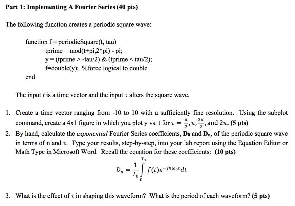 Solved Part 1: Implementing A Fourier Series (40 pts) The | Chegg.com