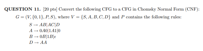 Solved QUESTION 11. (20 pts) Convert the following CFG to a | Chegg.com