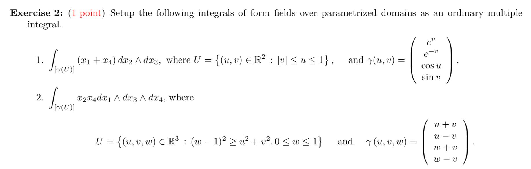 Solved Exercise 2: (1 point) Setup the following integrals | Chegg.com