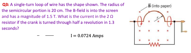 Solved B (into paper) Q3: A single-turn loop of wire has the | Chegg.com
