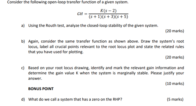 Solved Consider the following open-loop transfer function of | Chegg.com