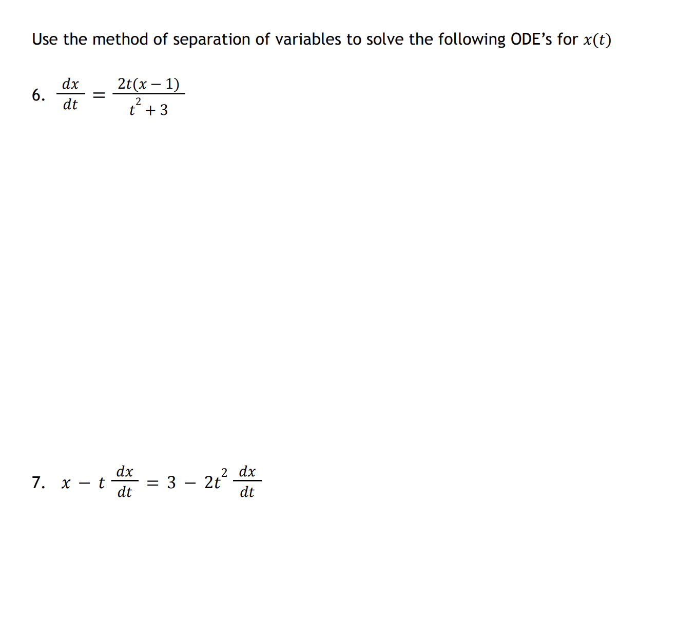 Solved Use the method of separation of variables to solve | Chegg.com