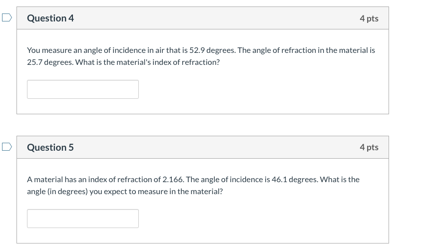 Solved Question 4 4 pts You measure an angle of incidence in | Chegg.com