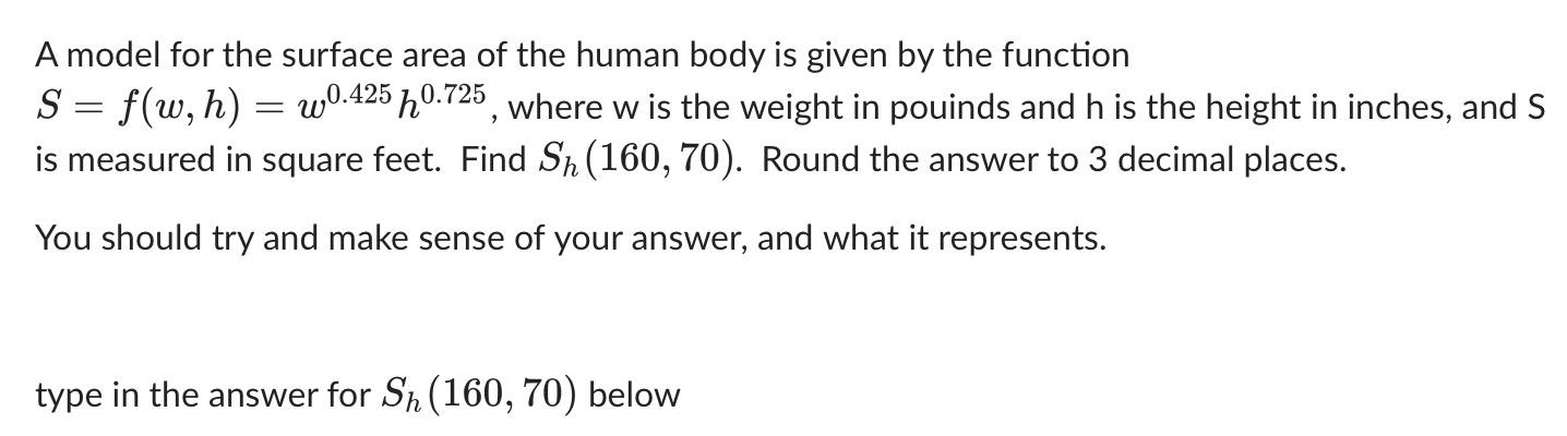 Solved A model for the surface area of the human body is | Chegg.com