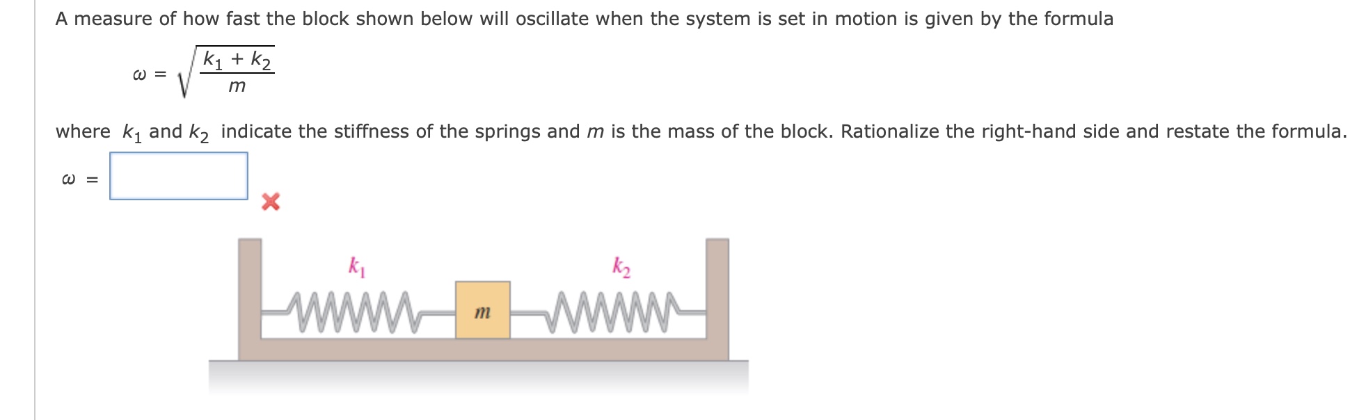 Solved A measure of ﻿how fast the block shown below will | Chegg.com