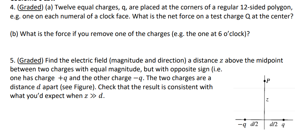 Solved 4. (Graded) (a) Twelve equal charges, q, are placed | Chegg.com