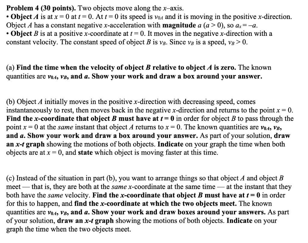 Solved Problem 4 (30 points). Two objects move along the | Chegg.com