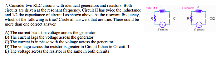 Solved Circuit 1 L Circuit 2L 7. Consider two RLC circuits | Chegg.com