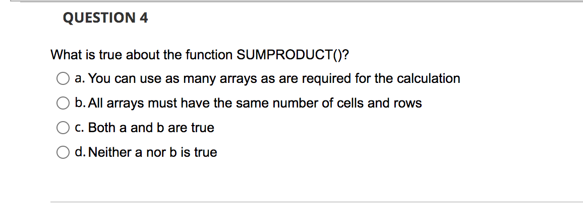 Solved What is true about the function SUMPRODUCT()? a. You | Chegg.com