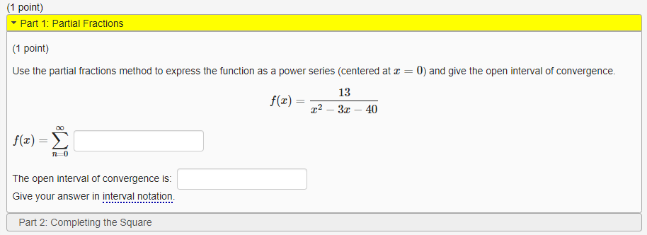 Solved (1 point) Part 1: Partial Fractions (1 point) Use the | Chegg.com