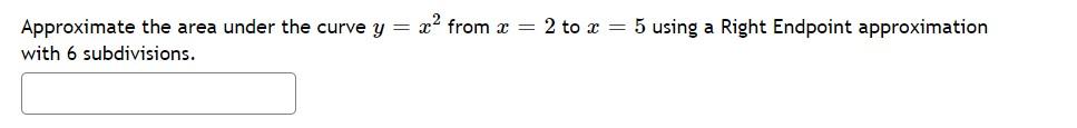 Solved Approximate the area under the curve y=x2 from x=2 to | Chegg.com