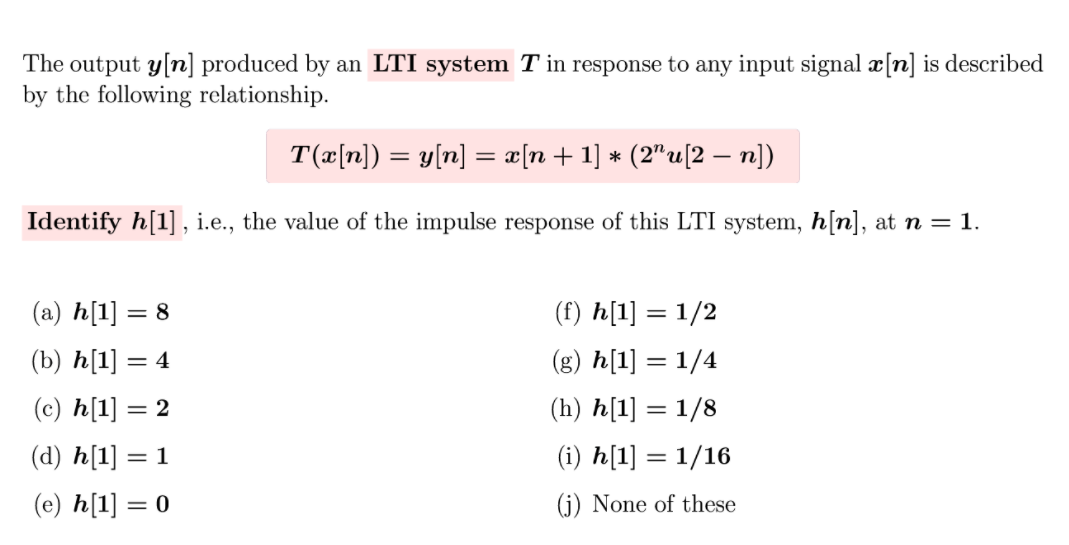 Solved The output y[n] produced by an LTI system T in | Chegg.com