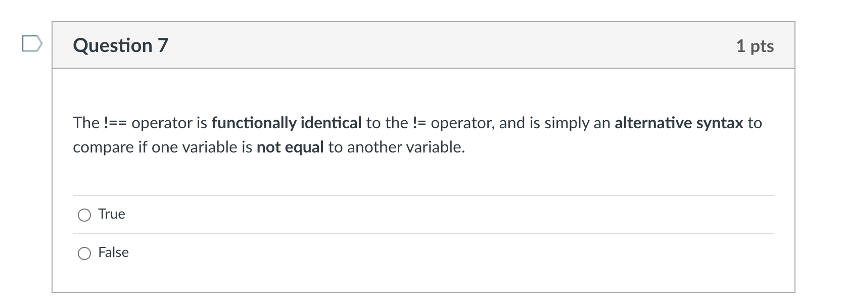 Solved The !== operator is functionally identical to the != | Chegg.com