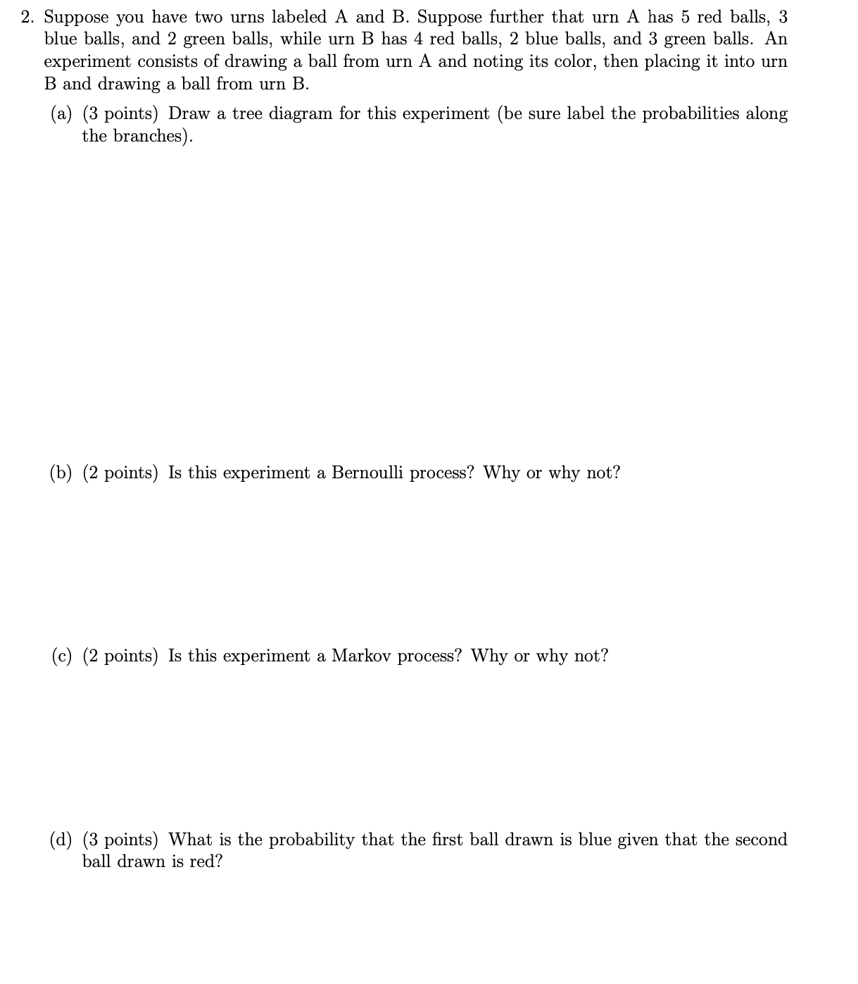 Solved Suppose you have two urns labeled A and B. ﻿Suppose | Chegg.com